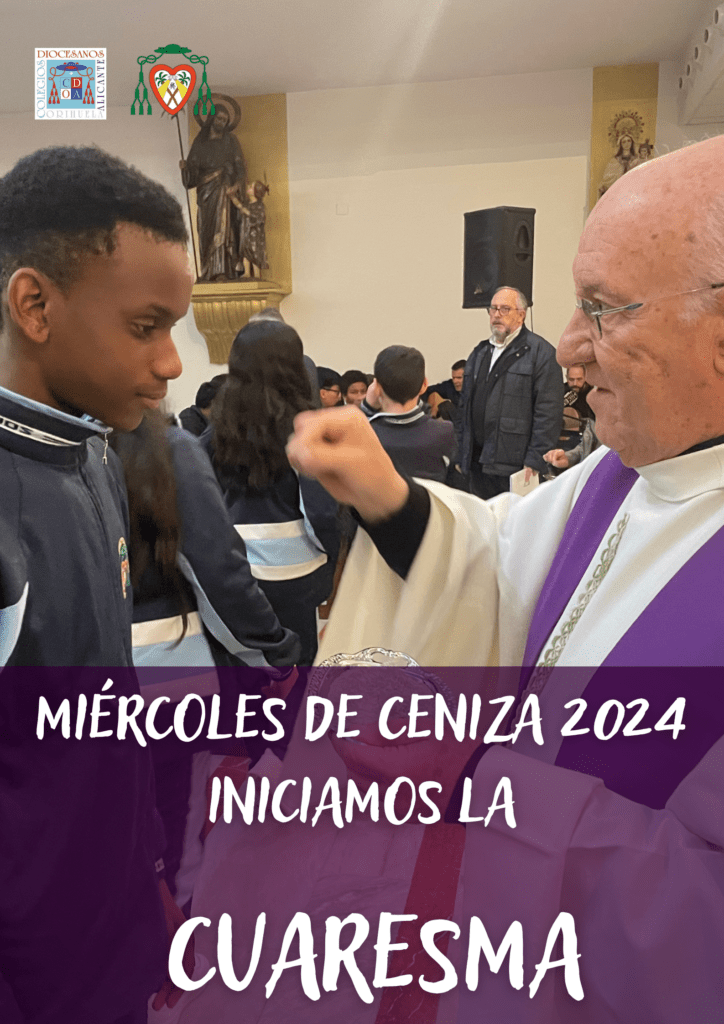 MIÉRCOLES DE CENIZA 2024 - INICIAMOS LA CUARESMA - Colegio Ntra. Sra. del Remedio